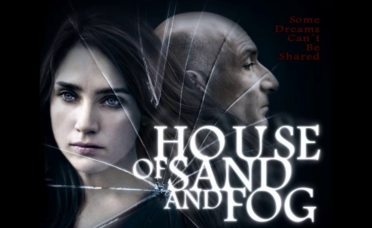 House of Sand and Fog
