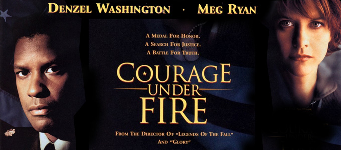 Courage Under Fire