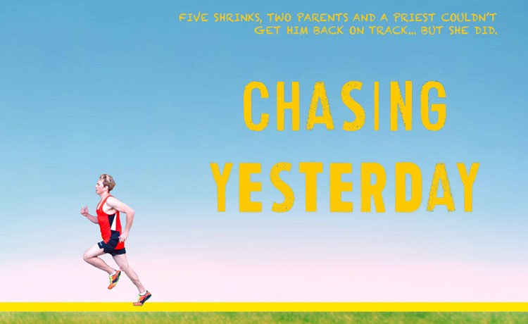 Chasing Yesterday
