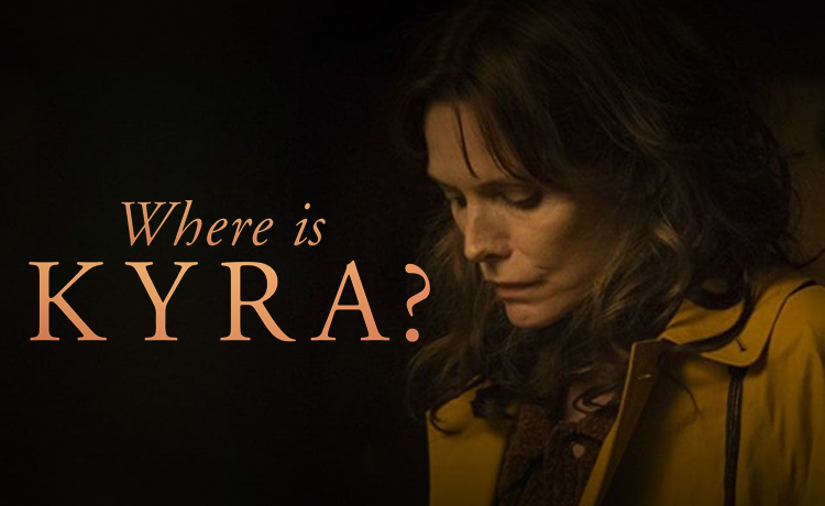 Where Is Kyra?
